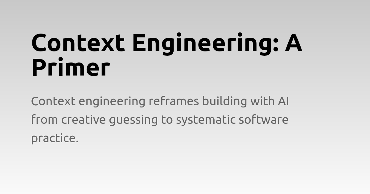 Context Engineering: A Primer — OKIGU